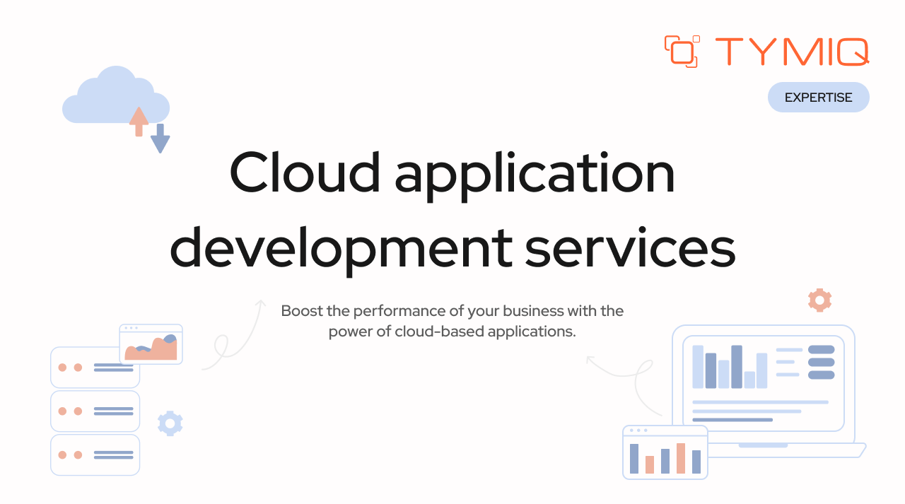 Cloud Application Development Services - TYMIQ